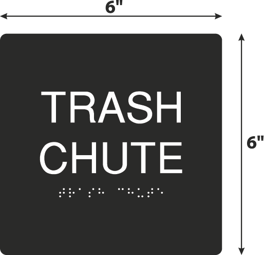 Trash Chute Black Acrylic Wall Sign - 6" x 6", ADA Sign Store
