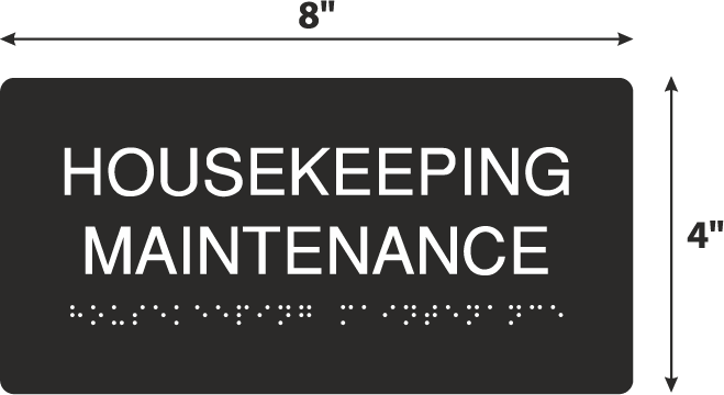 Housekeeping Maintenance Black Acrylic Wall Sign - 4" x 8", ADA Sign Store