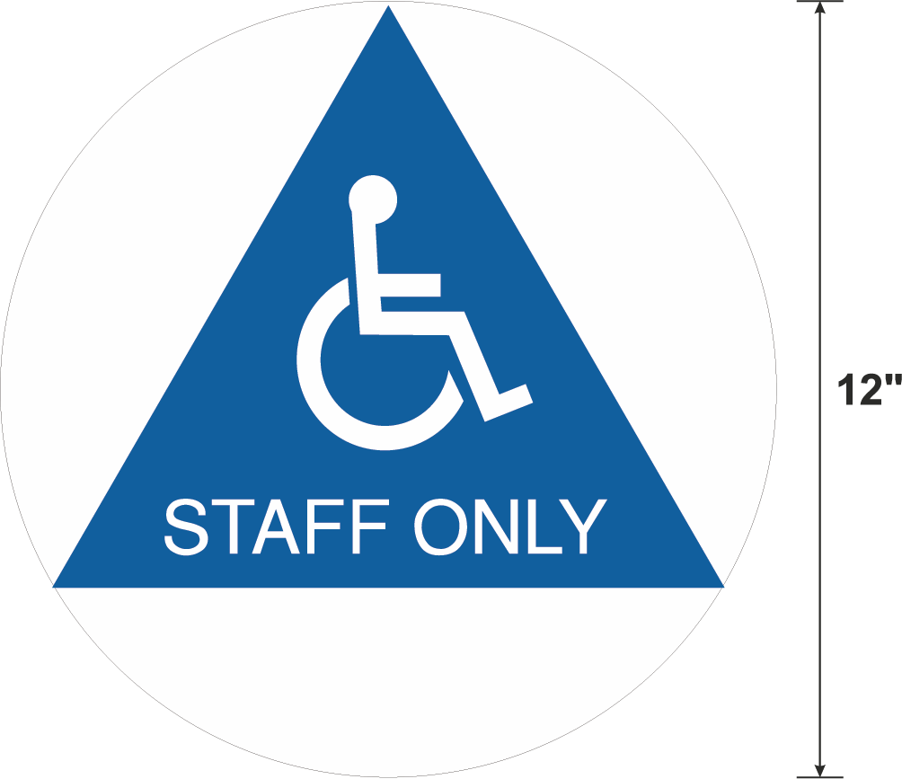 Accessible Staff Only White & Blue Acrylic Restroom Door Sign - 12" x ...