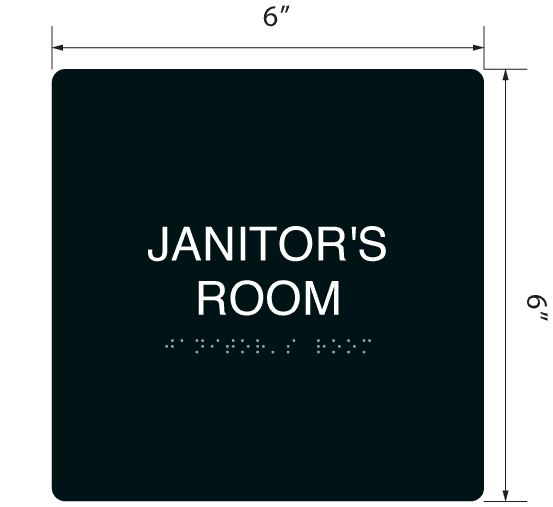 Janitor's Room' Acrylic ADA Braille Sign - 6" x 6"
