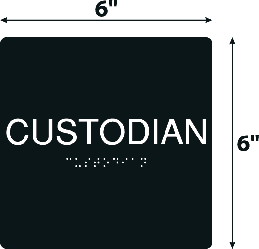 Custodian Black Acrylic Wall Sign - 6" x 6", ADA Sign Store
