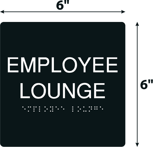 Employee Lounge Black Acrylic Wall Sign - 6" x 6", ADA Sign Store