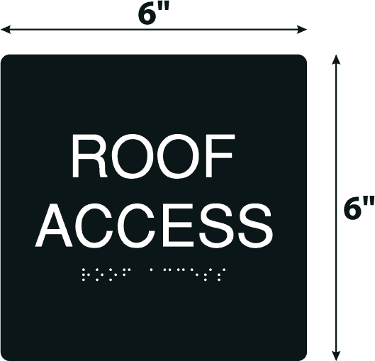 Roof Access Black Acrylic Wall Sign - 6" x 6", ADA Sign Store