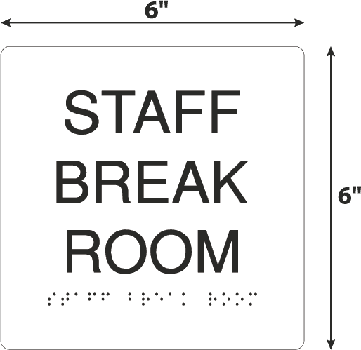 Staff Break Room Black Acrylic Wall Sign - 6" x 6", ADA Sign Store