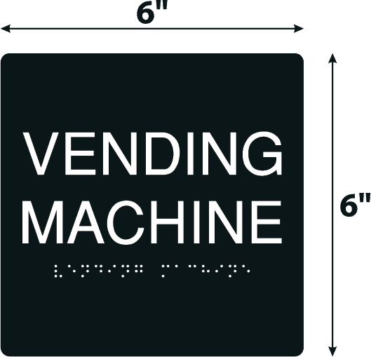 Vending Machine Black Acrylic Wall Sign - 6" x 6", ADA Sign Store