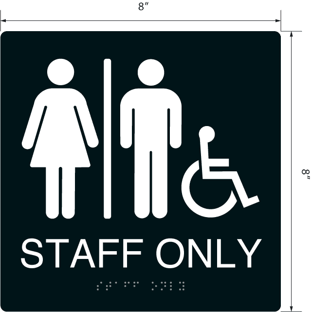 Staff Only' Acrylic Restroom ADA Braille Sign - 8" x 8"