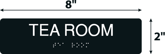 Tea Room Black Acrylic Wall Sign - 2" x 8", ADA Sign Store