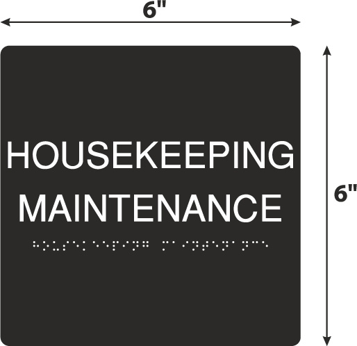 Housekeeping Maintenance Black Acrylic Wall Sign - 6" x 6", ADA Sign Store